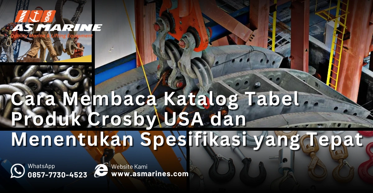 Cara Membaca Katalog Tabel Produk Crosby USA dan Menentukan Spesifikasi ...