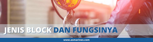 Jenis Block dan Fungsinya | PT. Anugrah Sukses Marine